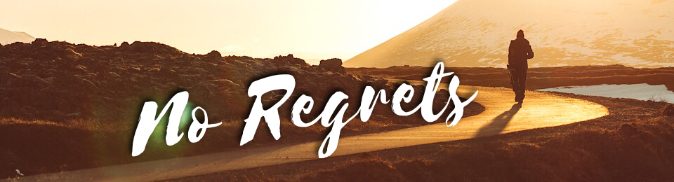 No Regrets – Heart of Worship Blog