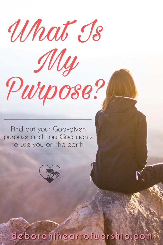 What Is My Purpose? – Heart of Worship Blog